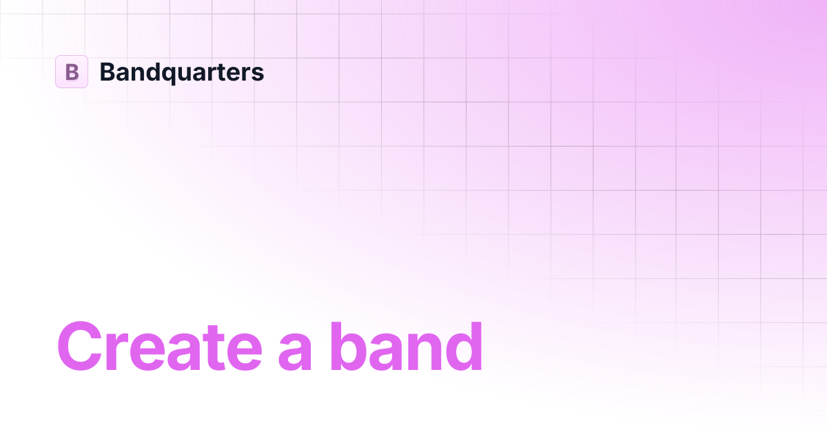 Create a band | Bandquarters